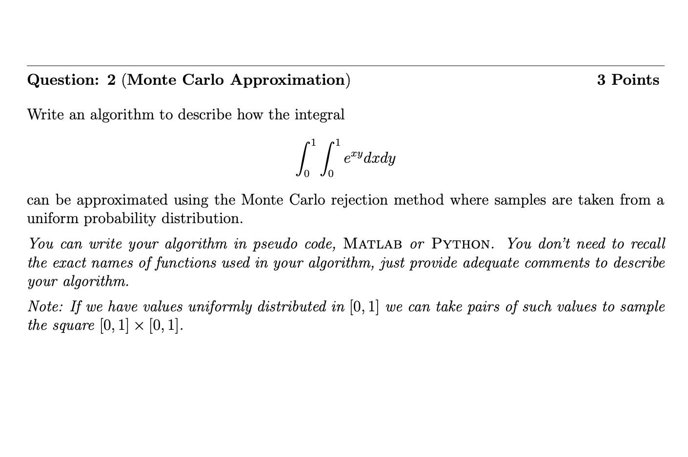 Solved Question: 2 (Monte Carlo Approximation) 3 Points | Chegg.com