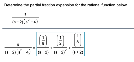 Solved Determine the partial fraction expansion for the | Chegg.com