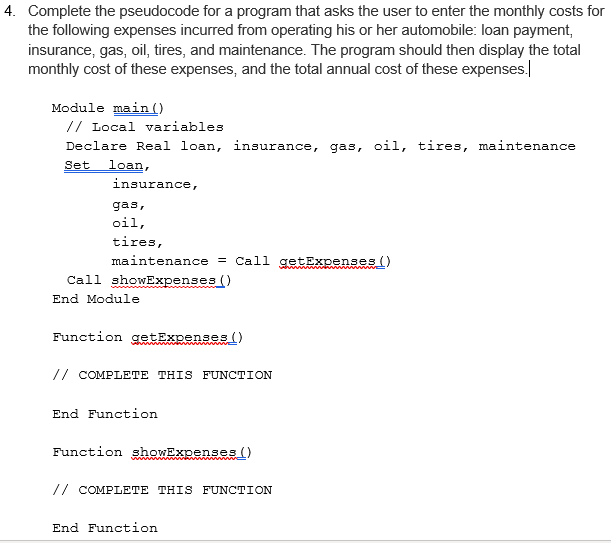 Solved 4. Complete the pseudocode for a program that asks | Chegg.com