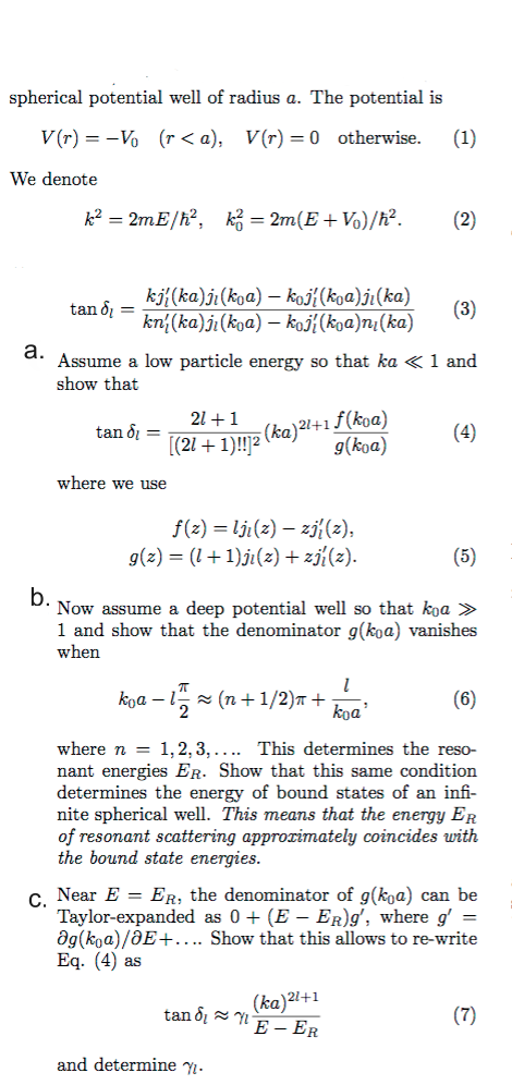 spherical potential well of radius a. The potential | Chegg.com