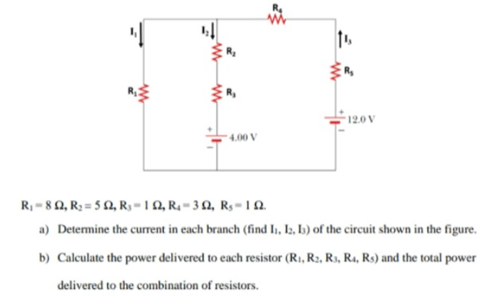 Solved R1=8Ω,R2=5Ω,R3=1Ω,R4=3Ω,R5=1Ω a) Determine the | Chegg.com