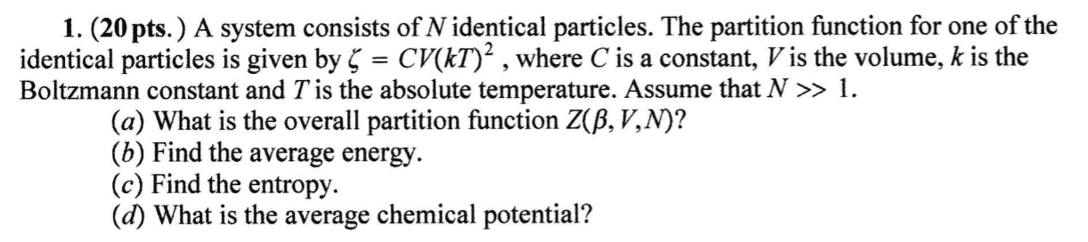 Solved 1. (20 pts.) A system consists of N identical | Chegg.com