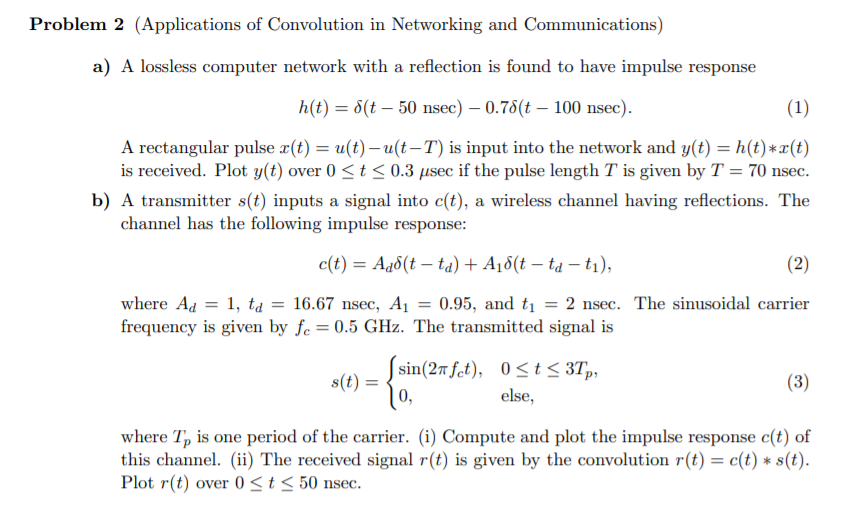 Solved Problem 2 (Applications of Convolution in Networking | Chegg.com