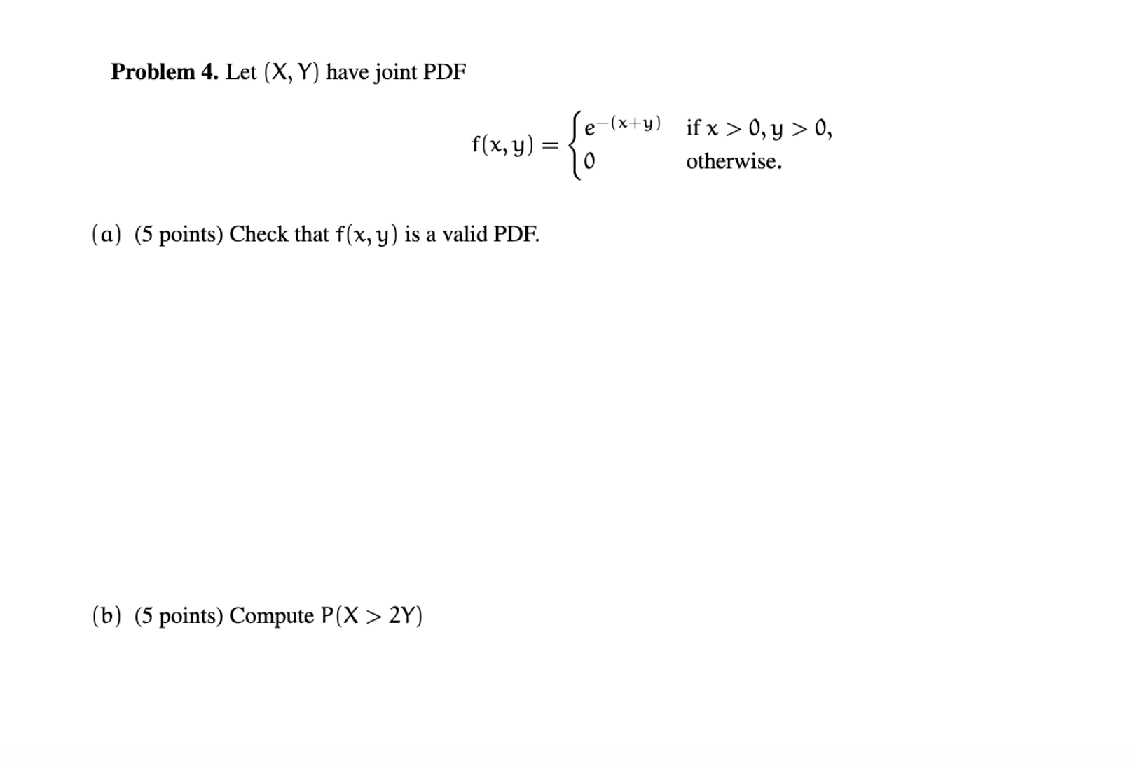 Solved Problem 4 Let Xy Have Joint Pdf Fxy E−xy0