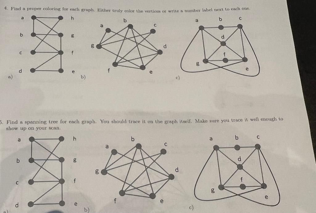 Solved 4. Find a proper coloring for each graph. Either | Chegg.com
