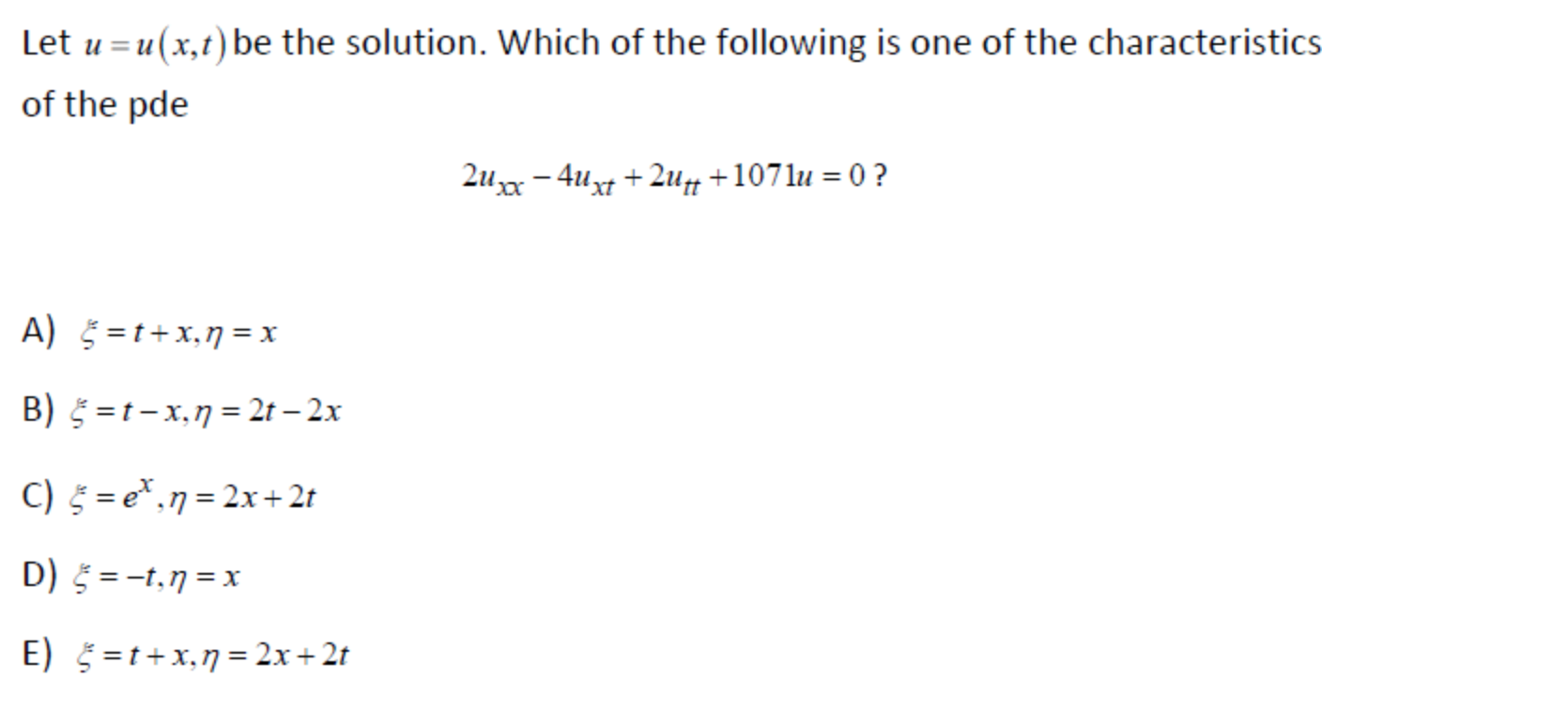 Solved Let u=u(x,t) be the solution. Which of the following | Chegg.com Solved Let u=u(x,t) be the solution. Which of the following | Chegg.com