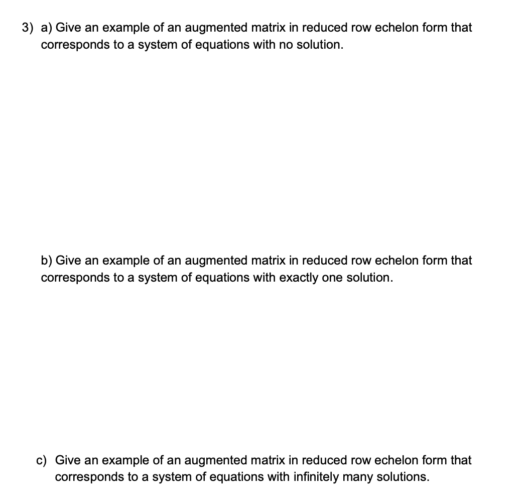 Solved 3) a) Give an example of an augmented matrix in | Chegg.com
