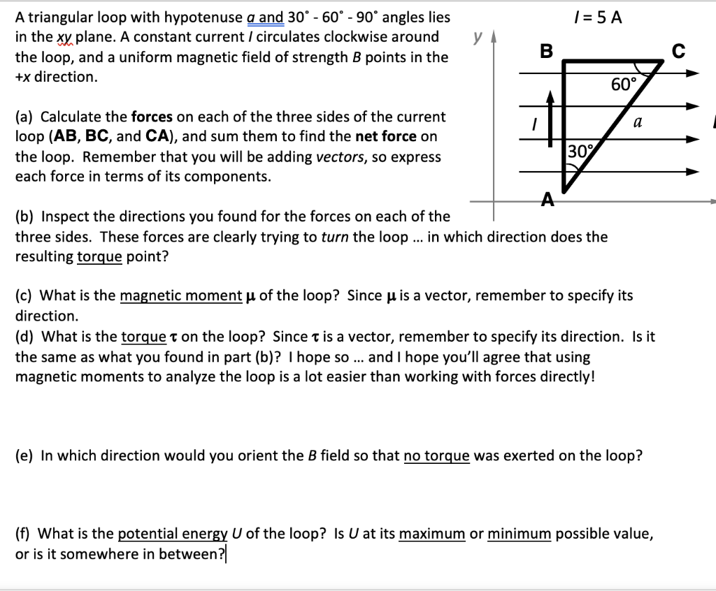 Solved 1 = 5 A у A triangular loop with hypotenuse a and 30° | Chegg.com