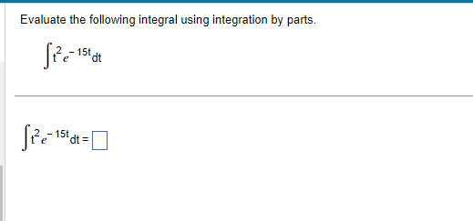 Solved Evaluate the following integral using integration by | Chegg.com