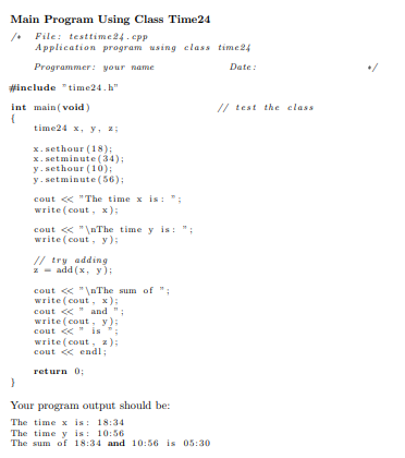 Solved 1. Complete the implementation of the class time24 as | Chegg.com