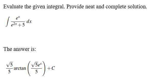 Solved Evaluate the given integral. Provide neat and | Chegg.com