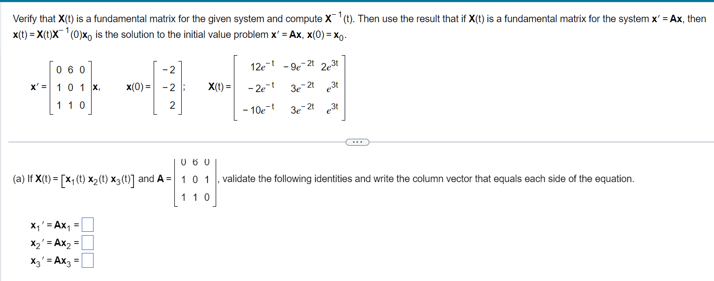 Solved Verify that X(t) is a fundamental matrix for the | Chegg.com