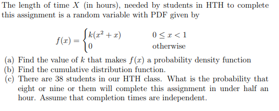 Solved The length of time X (in hours), needed by students | Chegg.com