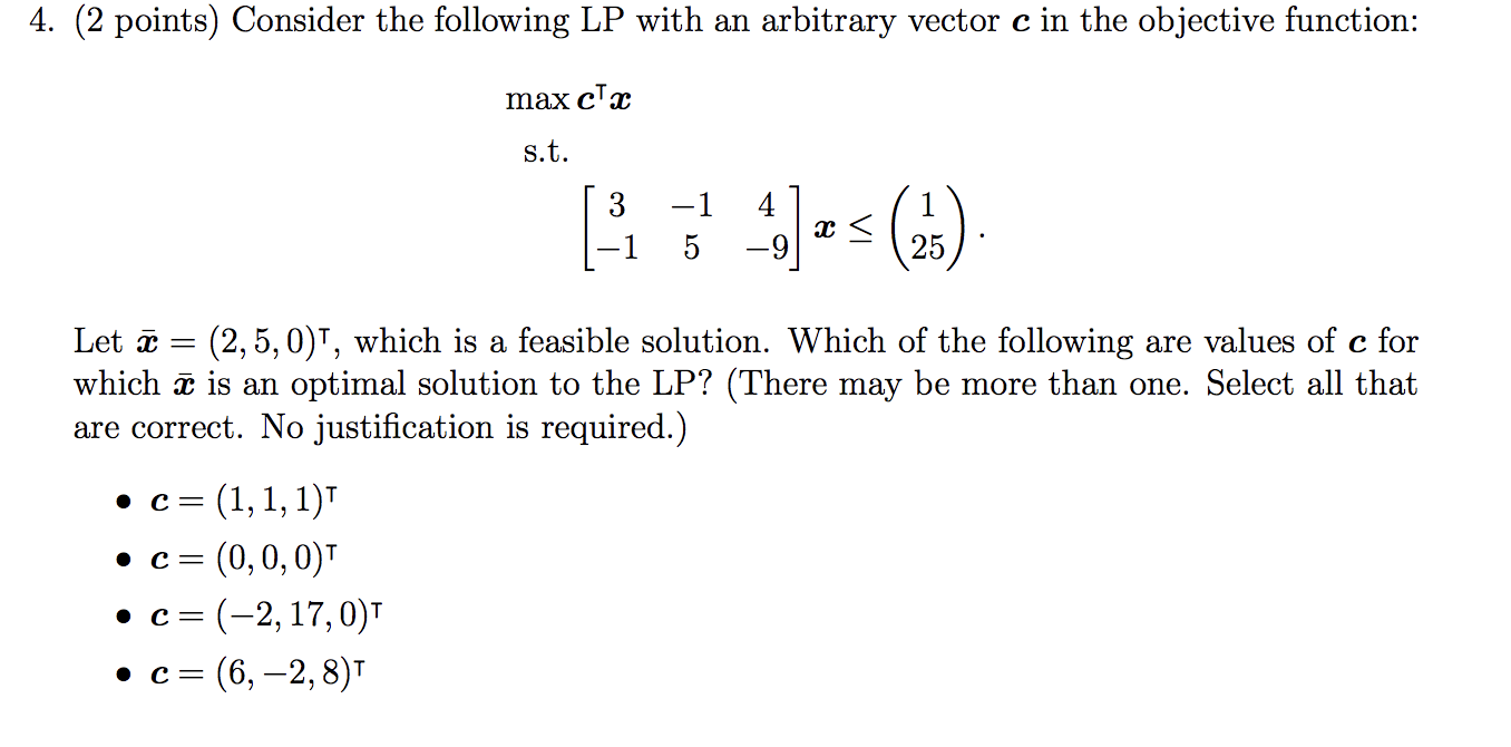 Solved 4. (2 points) Consider the following LP with an | Chegg.com