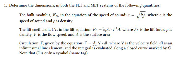 Solved 1. Determine the dimensions, in both the FLT and MLT | Chegg.com