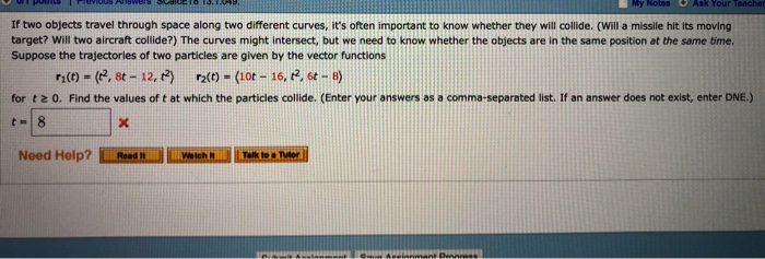 Solved If Two Objects Travel Through Space Along Two