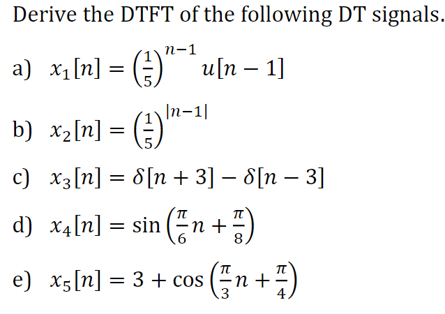 Solved Derive the DTFT of the following DT signals. a) x₁ | Chegg.com