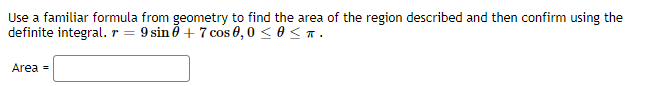 Solved Use a familiar formula from geometry to find the area | Chegg.com