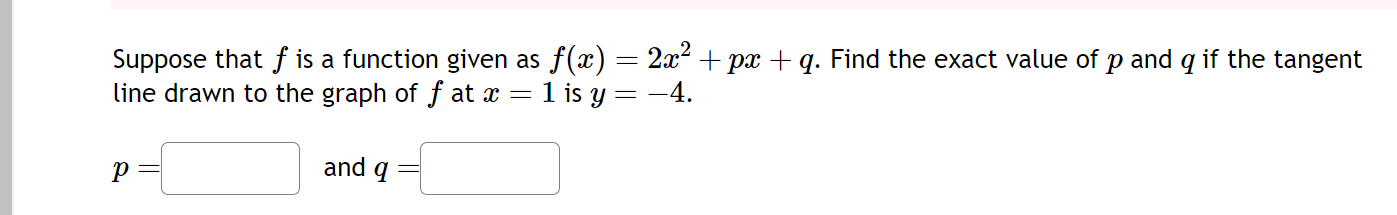 Solved Suppose that f is a function given as f(x)=2x2+px+q. | Chegg.com