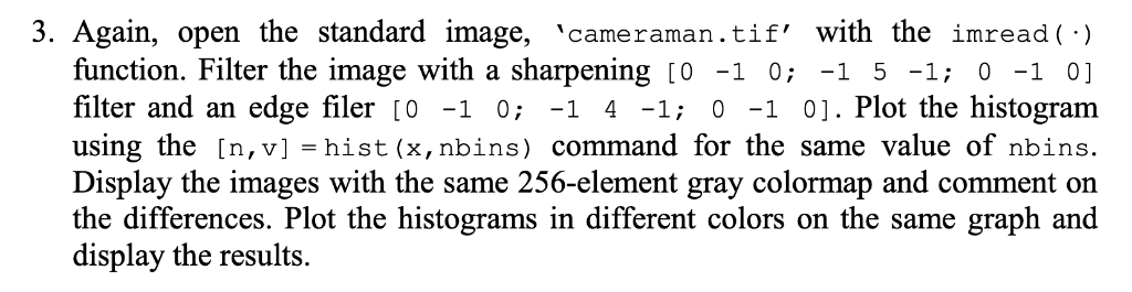 3. Again, open the standard image, 'cameraman.tif | Chegg.com