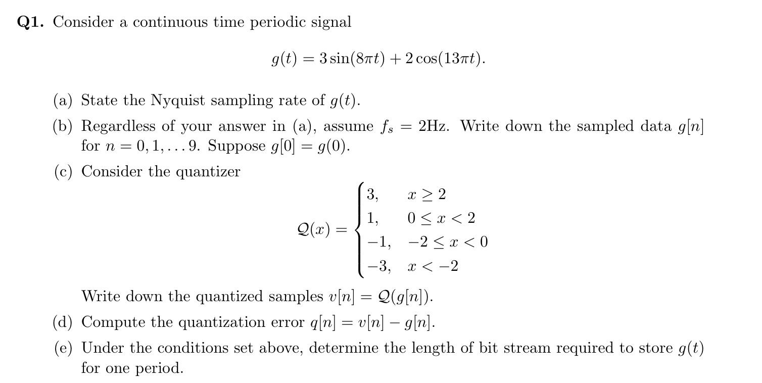 Solved Q1. Consider a continuous time periodic signal | Chegg.com