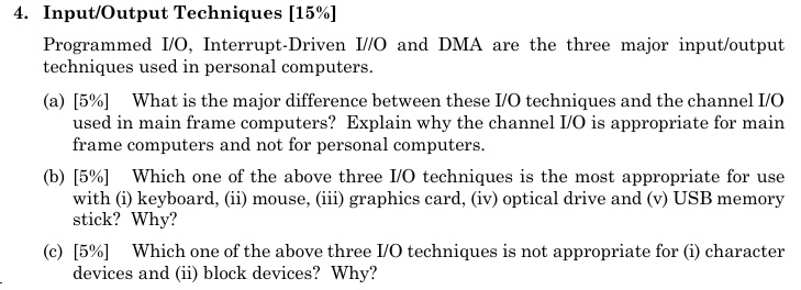 Solved 4. ﻿Input/Output TechniquesProgrammed I/O, | Chegg.com