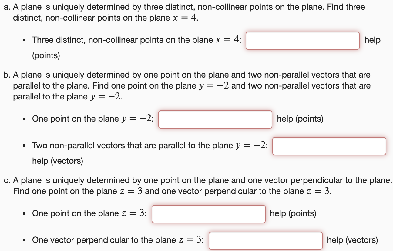 Solved a. A plane is uniquely determined by three distinct, | Chegg.com