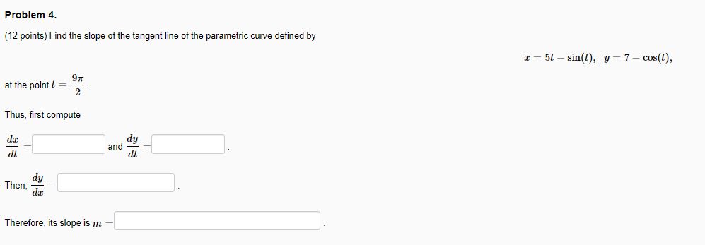 Solved Problem 4. (12 points) Find the slope of the tangent | Chegg.com
