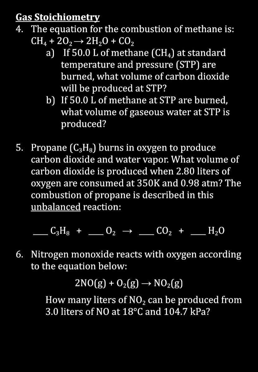 Solved Gas Stoichiometry 4. The equation for the combustion | Chegg.com