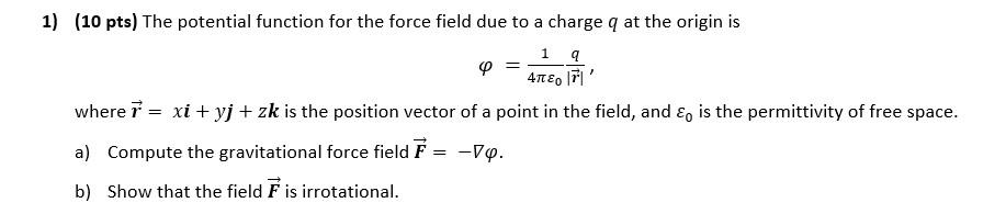 Solved 10 Pts The Potential Function For The Force Field