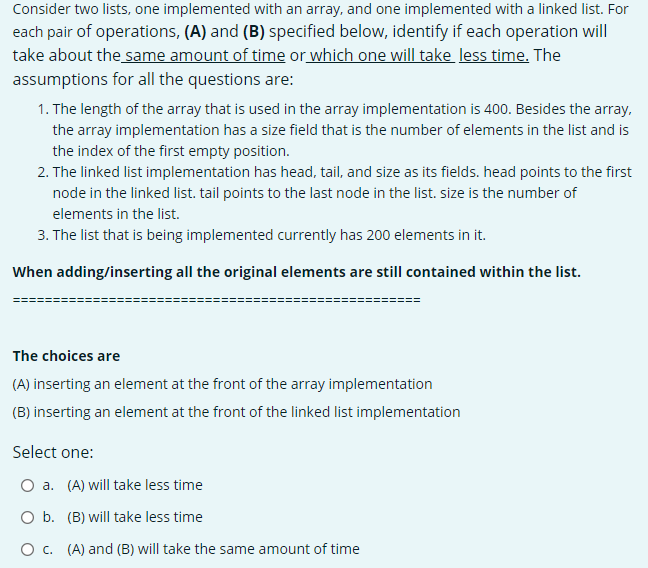 Solved Java Consider two lists, one implemented with an | Chegg.com