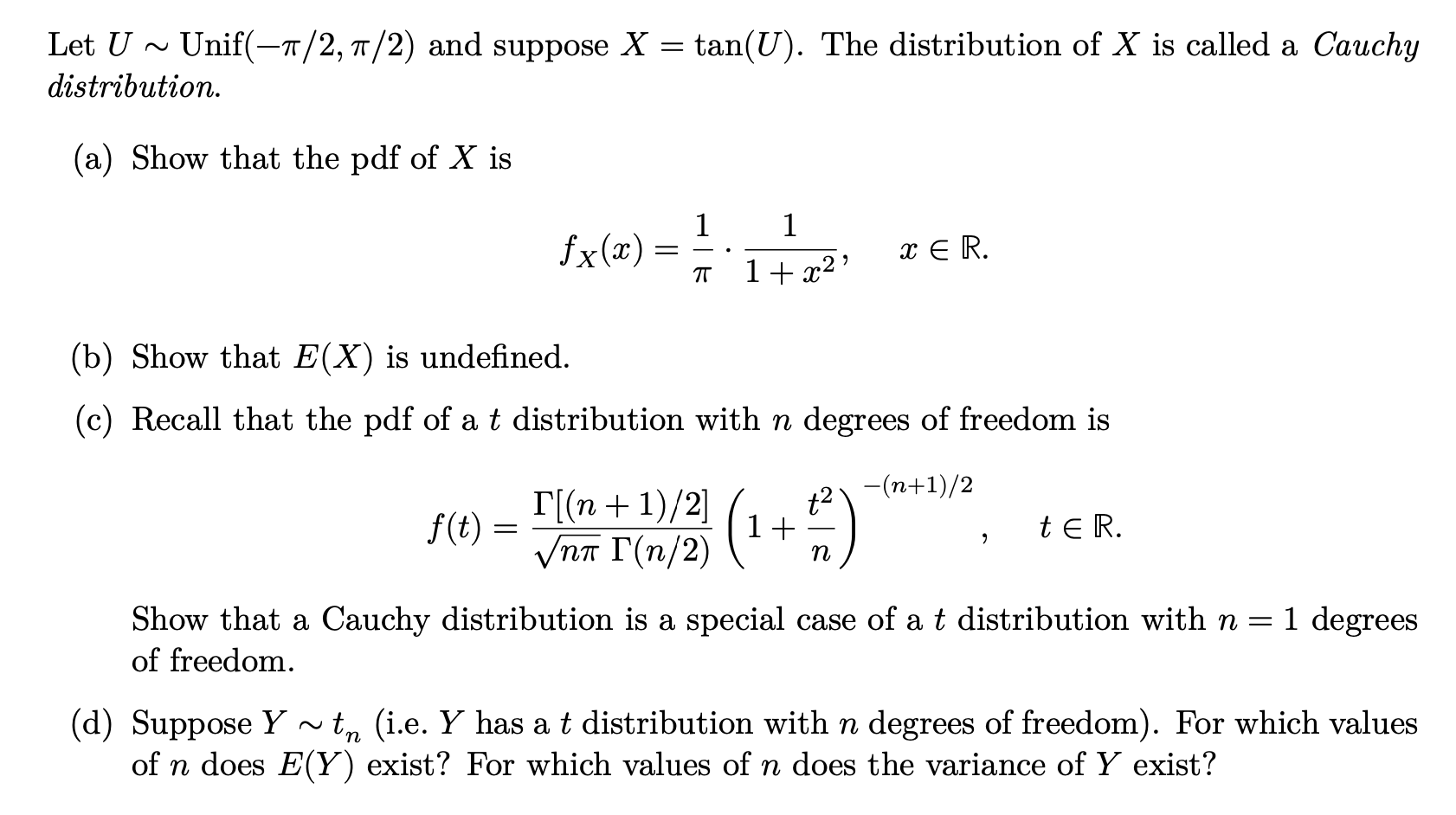 Solved Let U∼Unif(−π/2,π/2) and suppose X=tan(U). The | Chegg.com