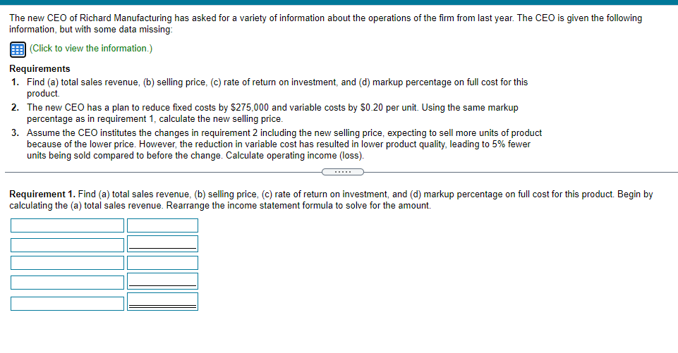 Solved The new CEO of Richard Manufacturing has asked for a | Chegg.com