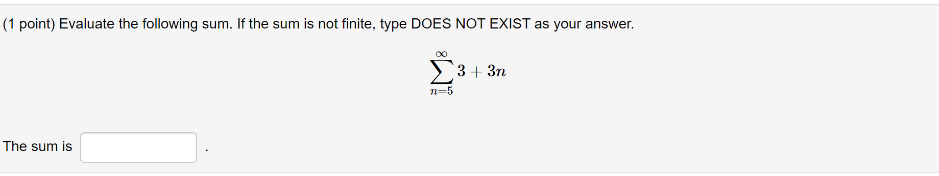 Solved (1 point) Evaluate the following sum. If the sum is | Chegg.com