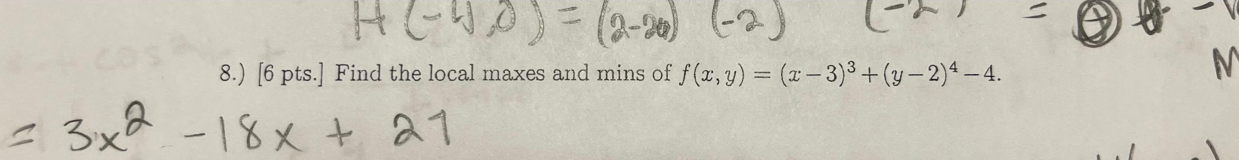 Solved 8.) [6 pts.] Find the local maxes and mins of | Chegg.com