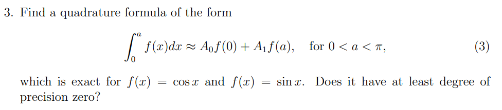 Solved 3. Find a quadrature formula of the form | Chegg.com