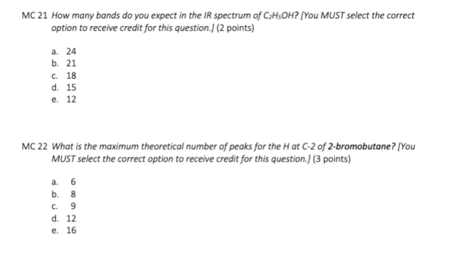 Solved MC 21 How many bands do you expect in the IR spectrum | Chegg.com