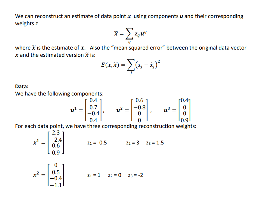 Solved We can reconstruct an estimate of data point x using | Chegg.com