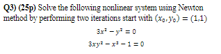 Solved 3) (25p) Solve the following nonlinear system using | Chegg.com