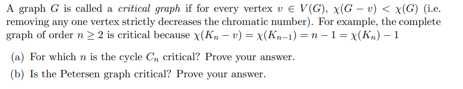 Solved A graph G is called a critical graph if for every | Chegg.com