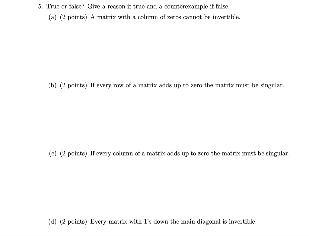 Solved 5. True or false? Give a reason if true and a | Chegg.com