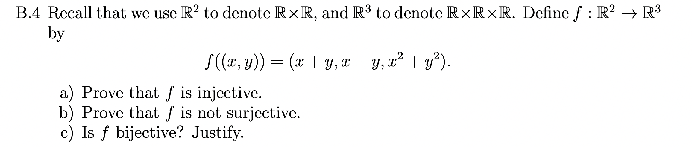 Solved 4 Recall that we use R2 to denote R×R, and R3 to | Chegg.com