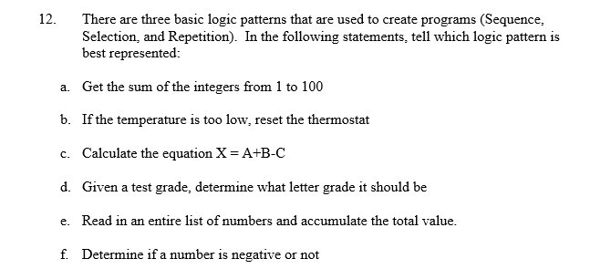 Solved 12. There are three basic logic patterns that are | Chegg.com
