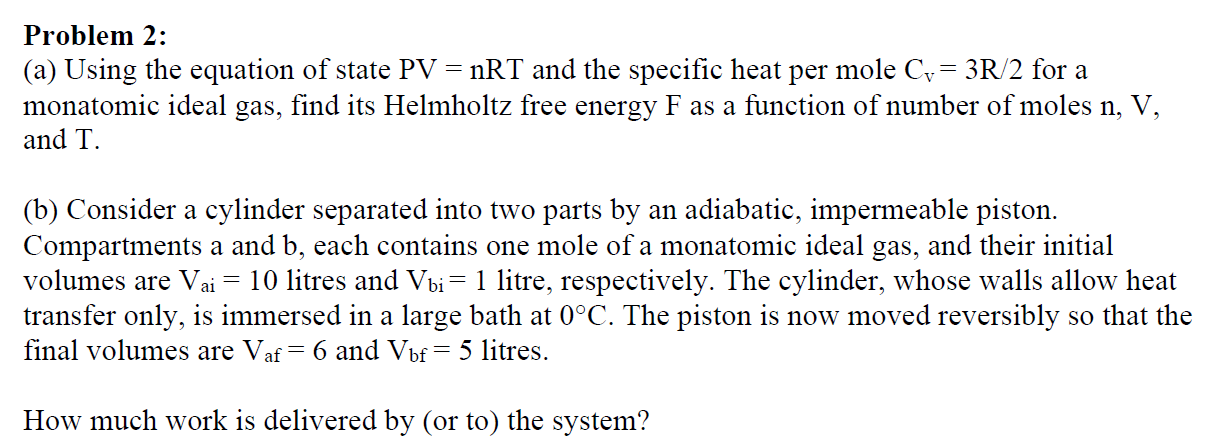 Solved Problem 2: (a) Using the equation of state PV = nRT | Chegg.com