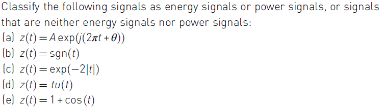 Solved Classify the following signals as energy signals or | Chegg.com