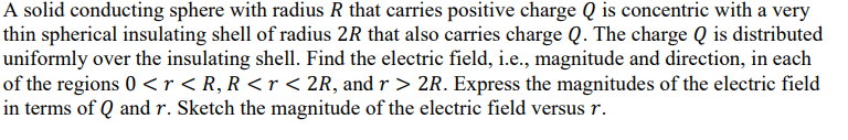 Solved A solid conducting sphere with radius R that carries | Chegg.com