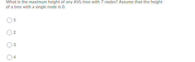 Solved What is the maximum height of any AVL-tree with 7 | Chegg.com