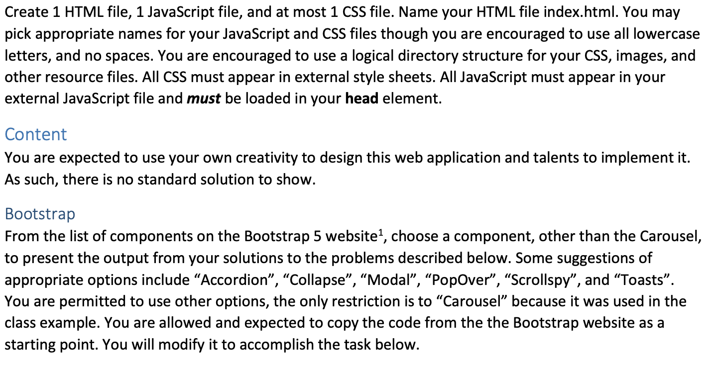 Solved Create 1 HTML file, 1 JavaScript file, and at most 1 | Chegg.com