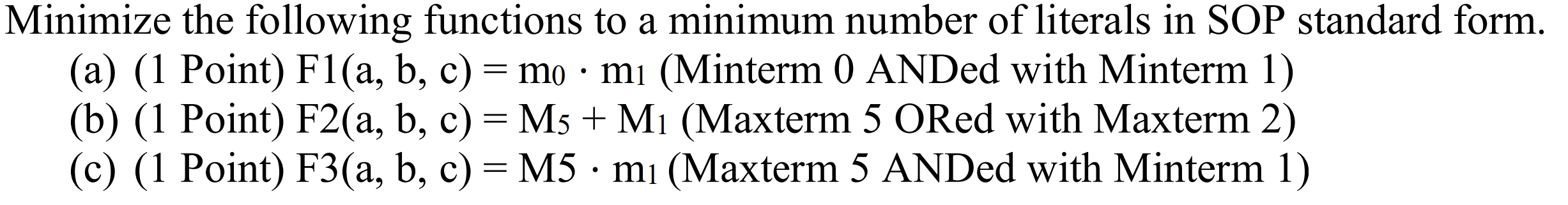 Solved Minimize the following functions to a minimum number | Chegg.com