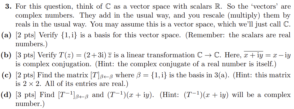 Solved 3. For this question, think of C as a vector space | Chegg.com